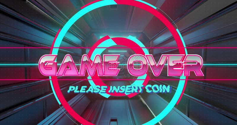 Image of Game Over and Please Insert Coin Text Over Looping Futuristic ...