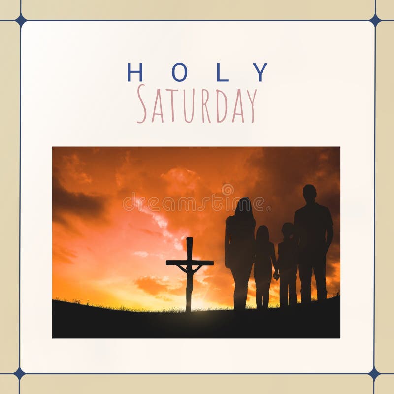 Image of Holy Saturday Text Over Silhouette of Family Embracing and ... Image of Holy Saturday Text Over Silhouette of Family Embracing and ...