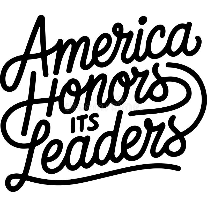 America Honors Its Leaders Artwork Stock Vector - Illustration of ...