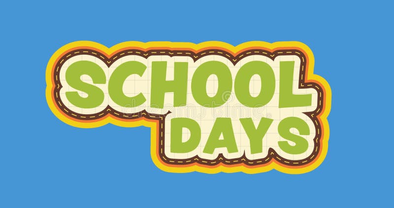 Image of School Days Text Over Blue Background Stock Photo - Image of ...