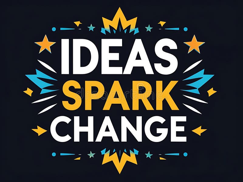 Ideas Spark Change a Motivational Design Stock Illustration ...