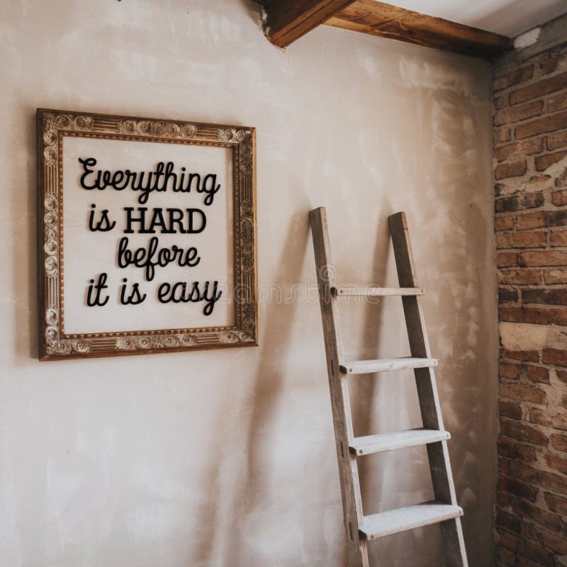 Everything is Hard before it is Easy Motivational Typography Stock ...