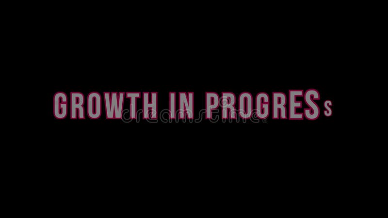 Growth in Progress Text with Red Outline on Black Background in Center ...