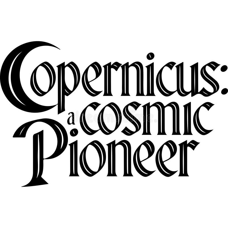 Copernicus a Cosmic Pioneer Stock Vector - Illustration of planet ...