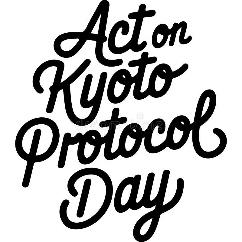 Act on Kyoto Protocol Day stock vector. Illustration of conservation ...