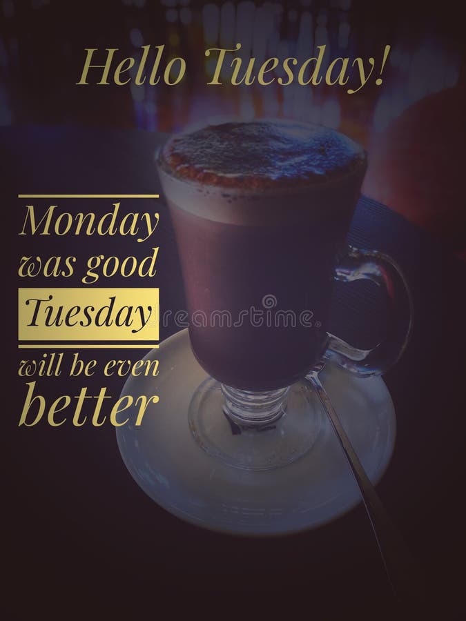 267 Happy Tuesday Coffee Stock Photos - Free & Royalty-Free Stock ...