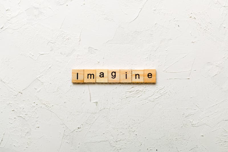 Imagine Word Written on Wood Block. Imagine Text on Table, Concept ...