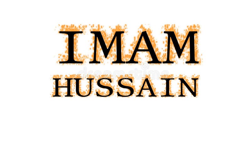 Imam Hussain Fire Text Effect White Isolated Background Stock ...