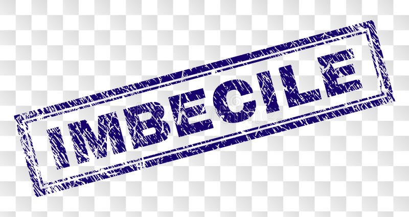 Cretin Imbecile Moron Idiot