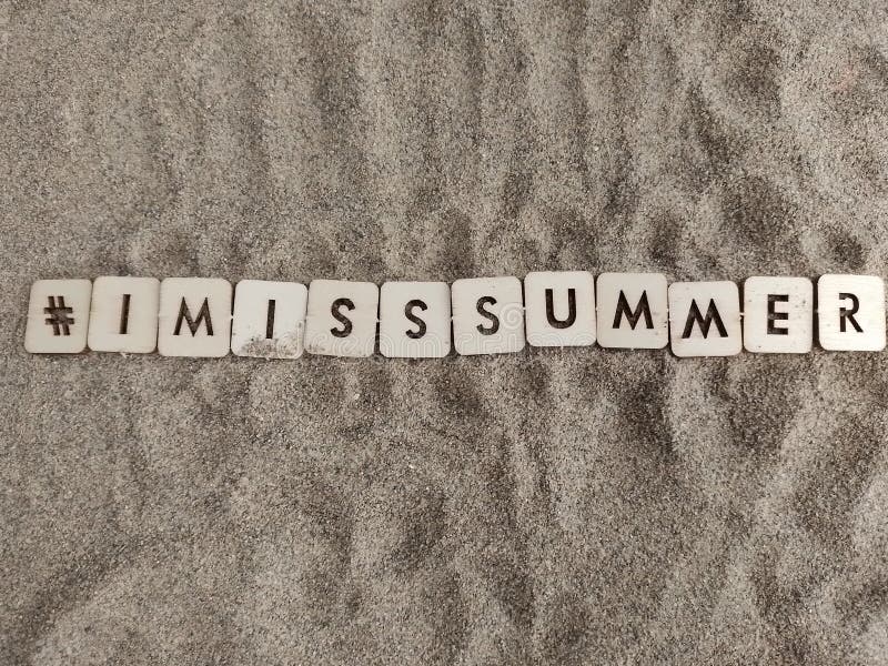 #Imisssummer I Miss Summer Written on Sand at the Beach Stock Image ...