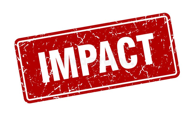 Impact Sign. Impact Grunge Stamp Stock Vector - Illustration of sticker ...