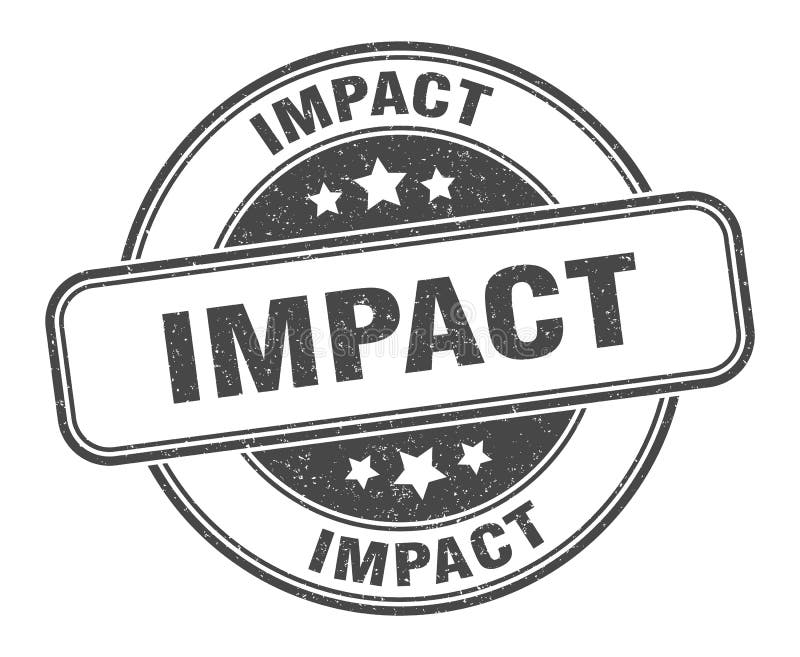 Impact Stamp. Impact Round Grunge Sign Stock Vector - Illustration of ...