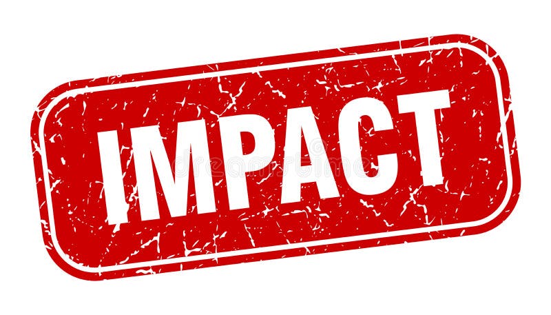 Impact Stamp. Impact Square Grungy Isolated Sign Stock Vector ...