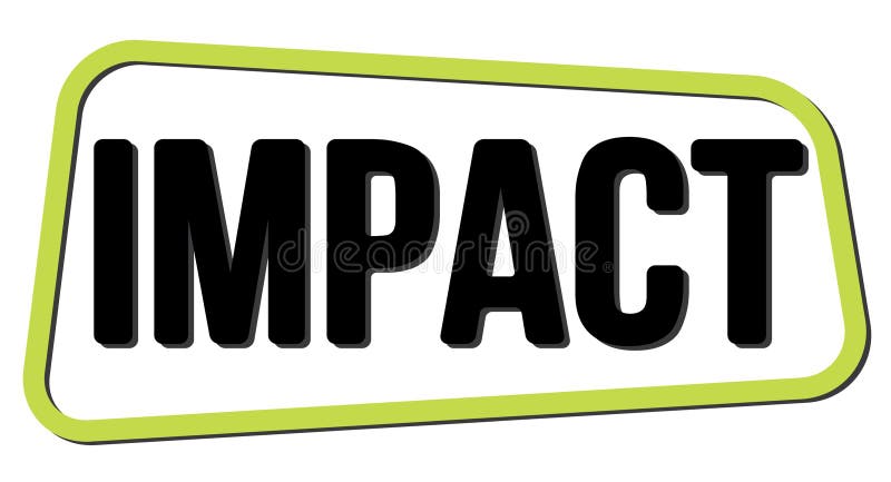 IMPACT Text on Green-black Trapeze Stamp Sign Stock Illustration ...