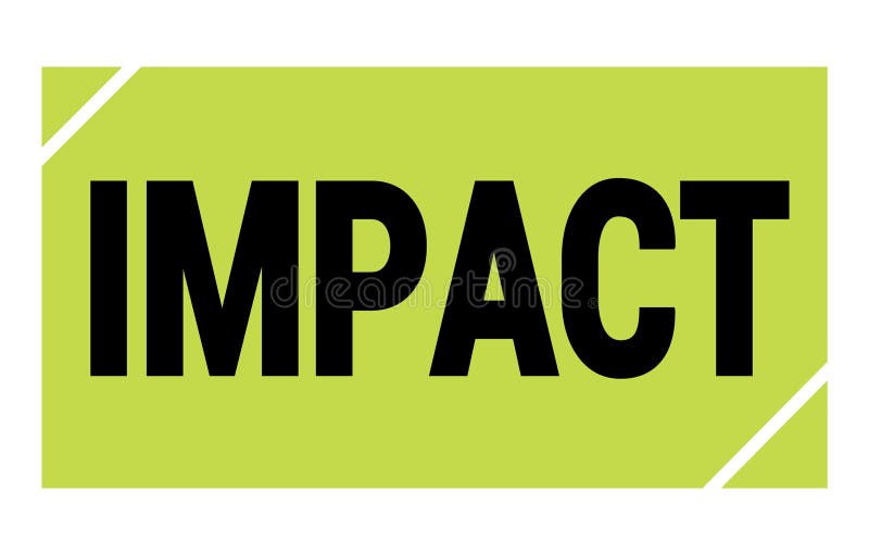 IMPACT Text Written on Green-black Stamp Sign Stock Illustration ...