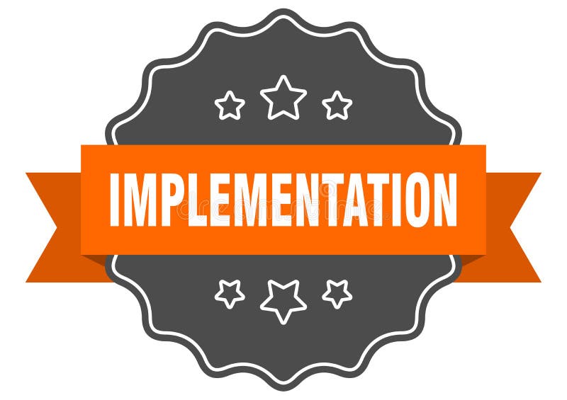 Implementation Label Sign. Round Stamp. Band. Ribbon Stock Vector ... Implementation Label Sign. Round Stamp. Band. Ribbon Stock Vector ...