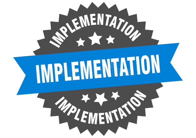 Implementation Label Sign. Round Stamp. Band. Ribbon Stock Vector ... Implementation Label Sign. Round Stamp. Band. Ribbon Stock Vector ...