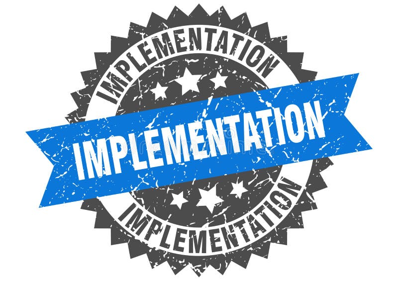 Implementation Stamp. Implementation Round Vintage Grunge Label Stock ...