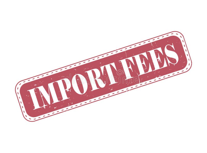 Import Fees Rubber Stamp Seal on a Bar Stock Vector - Illustration of ...