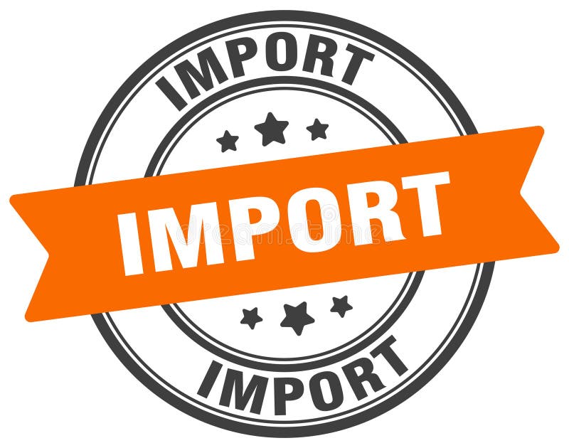 Import Stamp. Import Label on Transparent Background. Round Sign Stock ...