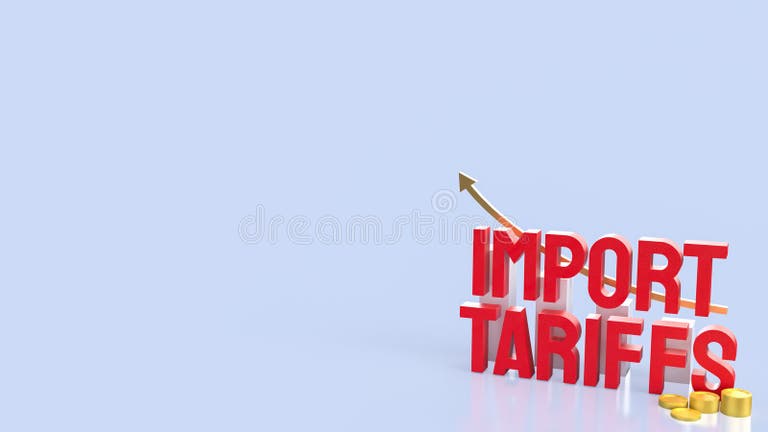 The Import Tariff and Chart for Business Concept 3d Rendering Stock ...