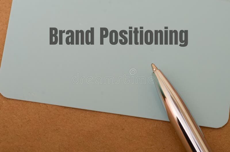 The Importance of Brand Positioning, Emphasizing the Need for a Clear ...