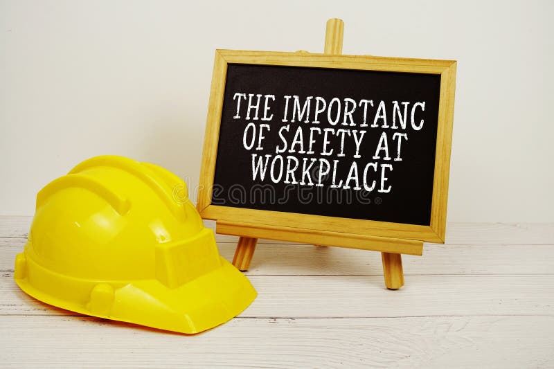 The Importance of Safety at Workplace Text on Blackboard with Safety ...
