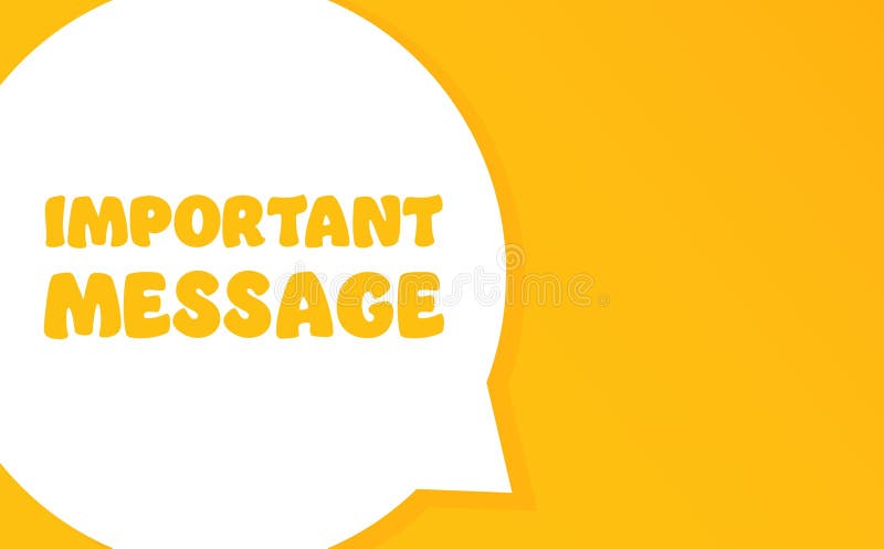 Important Message. Speech Bubble with Important Message Text. 2d ...