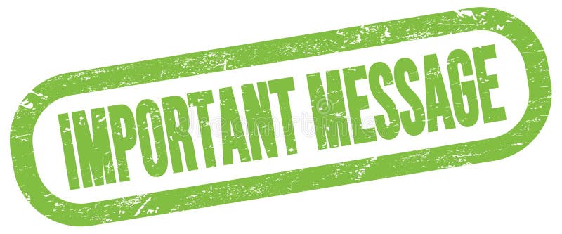 IMPORTANT MESSAGE, Text Written on Green Stamp Sign Stock Illustration ...