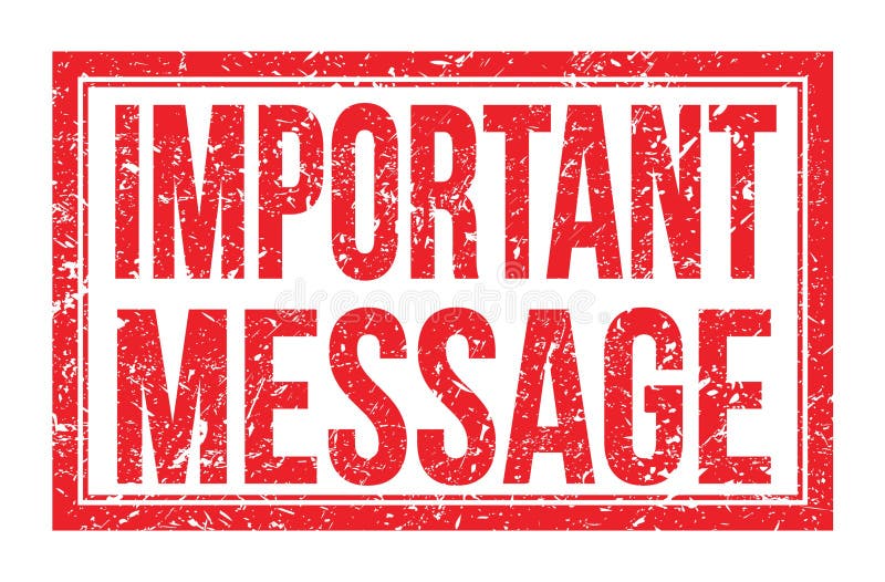 IMPORTANT MESSAGE, Words on Red Rectangle Stamp Sign Stock Illustration ...