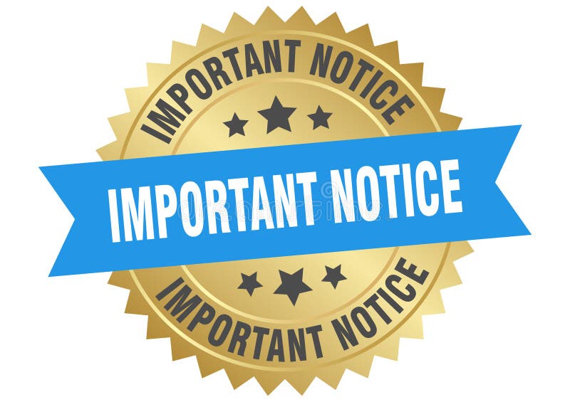 Important Notice. Important Notice Round Blue and Gold Label Isolated ...