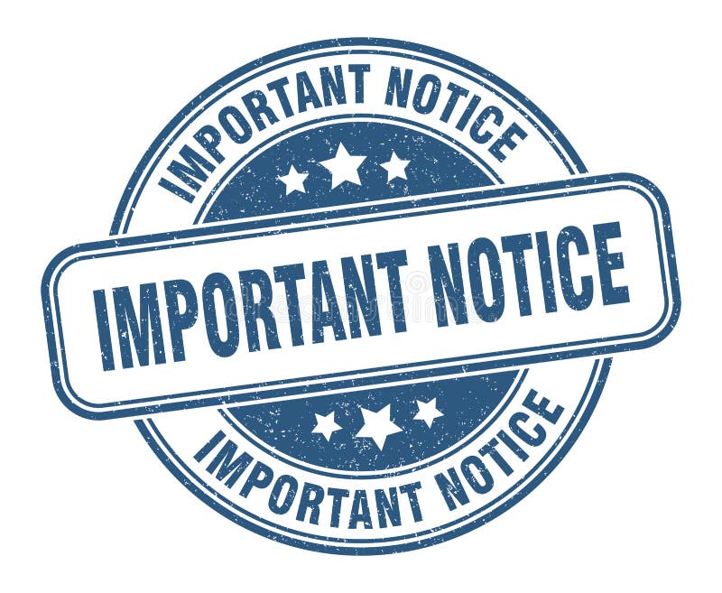 Important Notice Stamp. Important Notice Round Grunge Sign Stock Vector ...