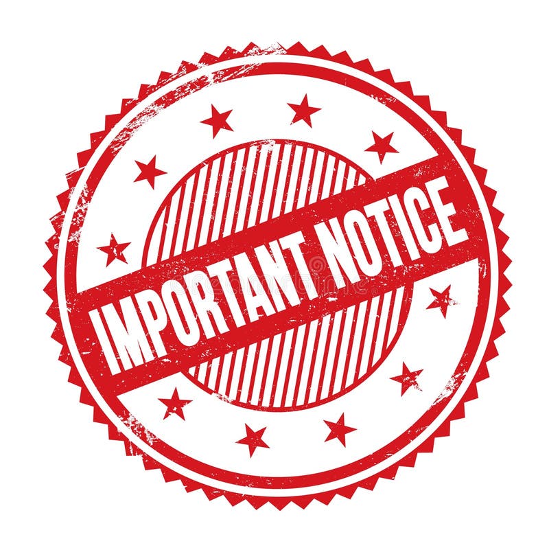 IMPORTANT NOTICE Text Written on Red Grungy Round Stamp Stock ...