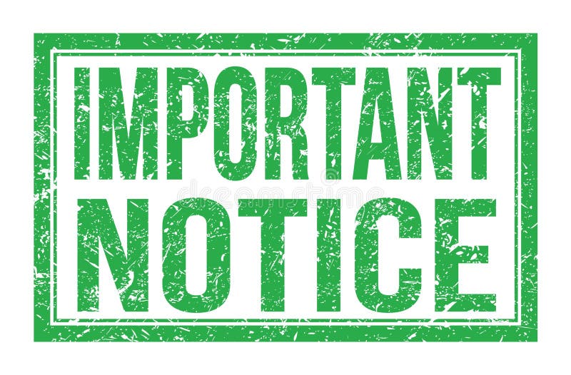 IMPORTANT NOTICE, Words on Green Rectangle Stamp Sign Stock ...