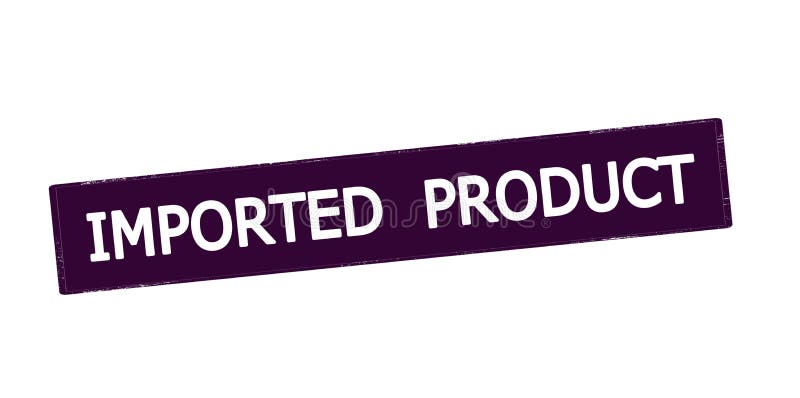 Stamp with Text Imported Product Stock Vector - Illustration of concept ...