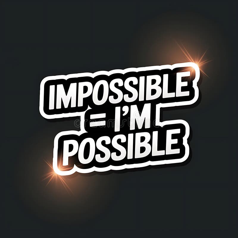Impossible I M Possible Split Typography with Bold Contrast, Thick ...