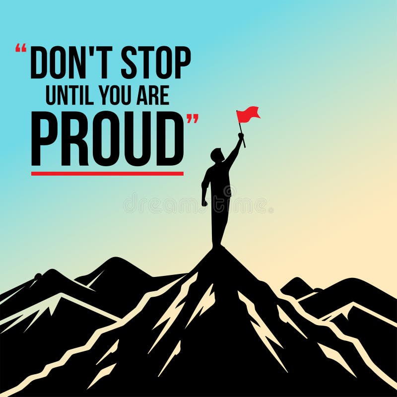 Don T Stop until You are Proud. daily Quotes Poster Stock Vector ...
