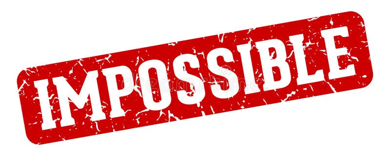 Impossible Rectangular Sign. Impossible Stamp Stock Vector ...