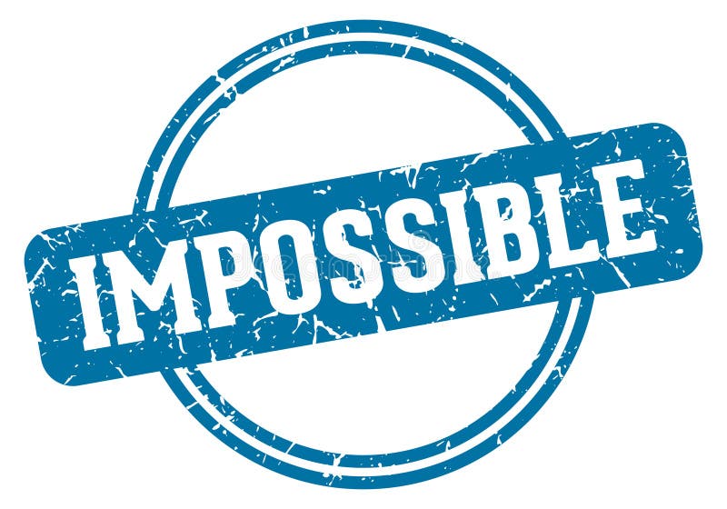 Impossible stamp stock vector. Illustration of rubber - 347685668