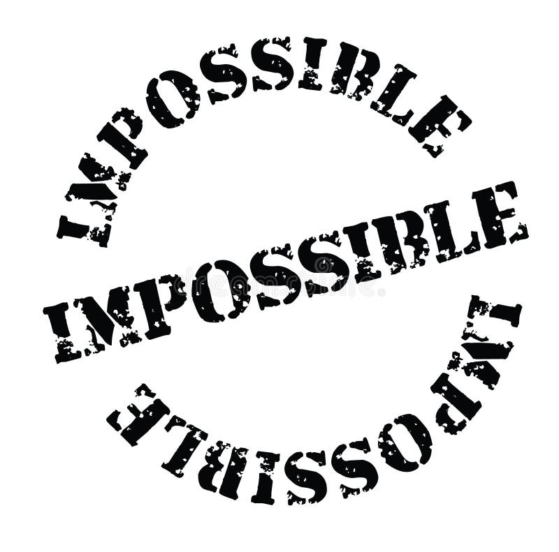 Impossible stamp on white stock vector. Illustration of futile - 123633470