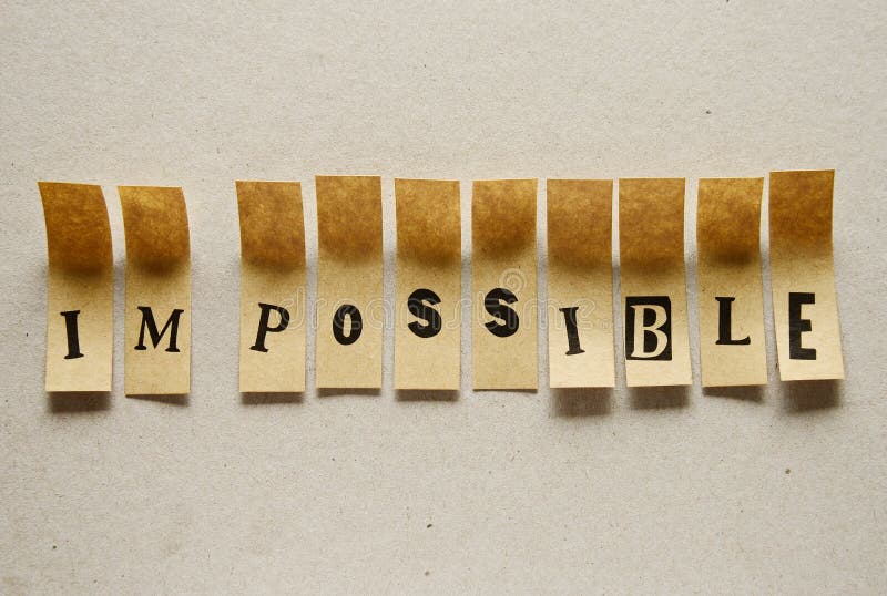 Impossible - Word in Sticky Letters Stock Image - Image of style ...