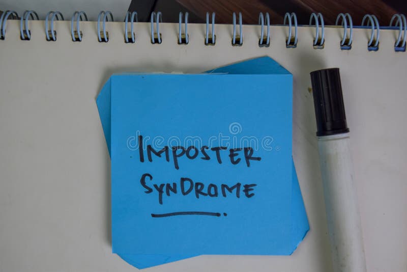 Imposter Syndrome Text on Sticky Notes Isolated on Office Desk Stock ...