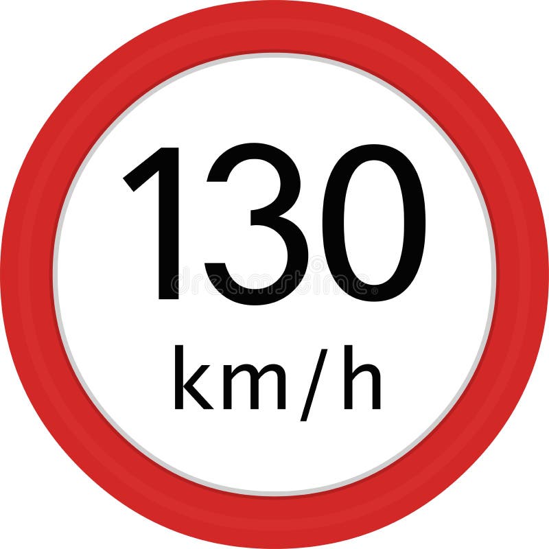 Limit Speed 130 Km for Hour Stock Vector - Illustration of signal ...