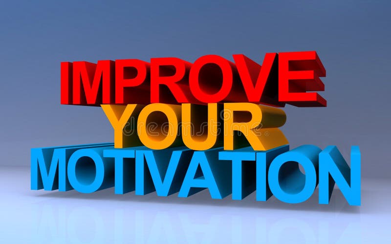 Improve Your Motivation on Blue Stock Illustration - Illustration of ...