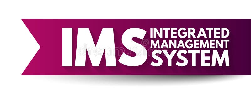 IMS Integrated Management System - Combines All of an Organisation S ...