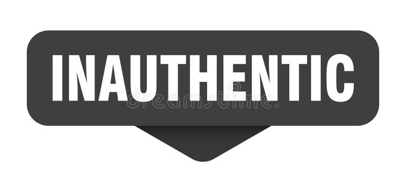 Inauthentic Sticker. Inauthentic Sign on Transparent Background Stock ...