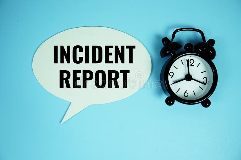 Incident Report Text on Speech Bubble with Alarm Clock Top View on Blue ...
