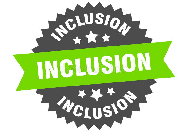 Inclusion Sign. Inclusion Round Isolated Ribbon Label Stock Vector ...