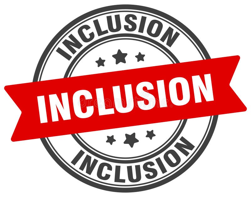 Inclusion Stamp. Inclusion Label on Transparent Background. Round Sign ...