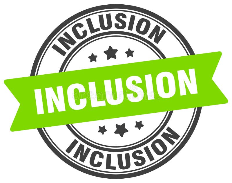 Inclusion Stamp. Inclusion Label on Transparent Background. Round Sign ...